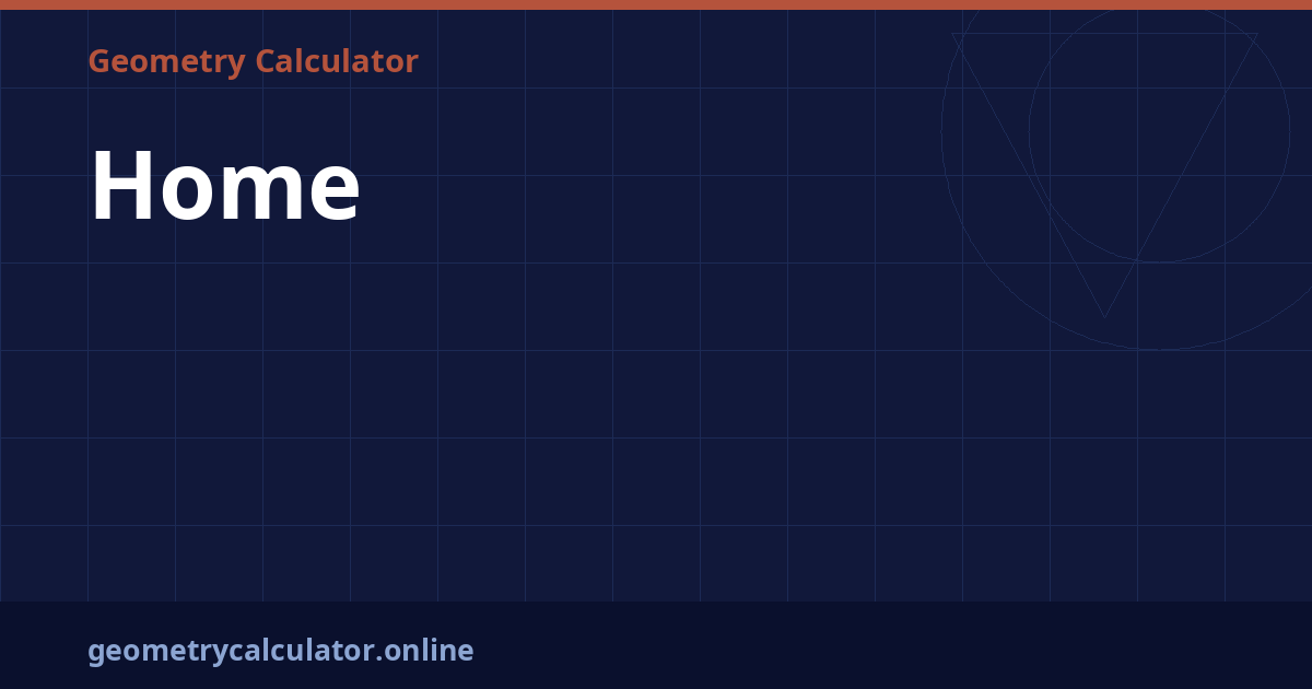 Geometry Calculator Online — Free Shape, Area & Volume Tool